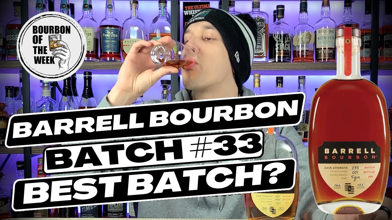 Barrell Bourbon Batch #33 Review - Is this really their best batch yet ...