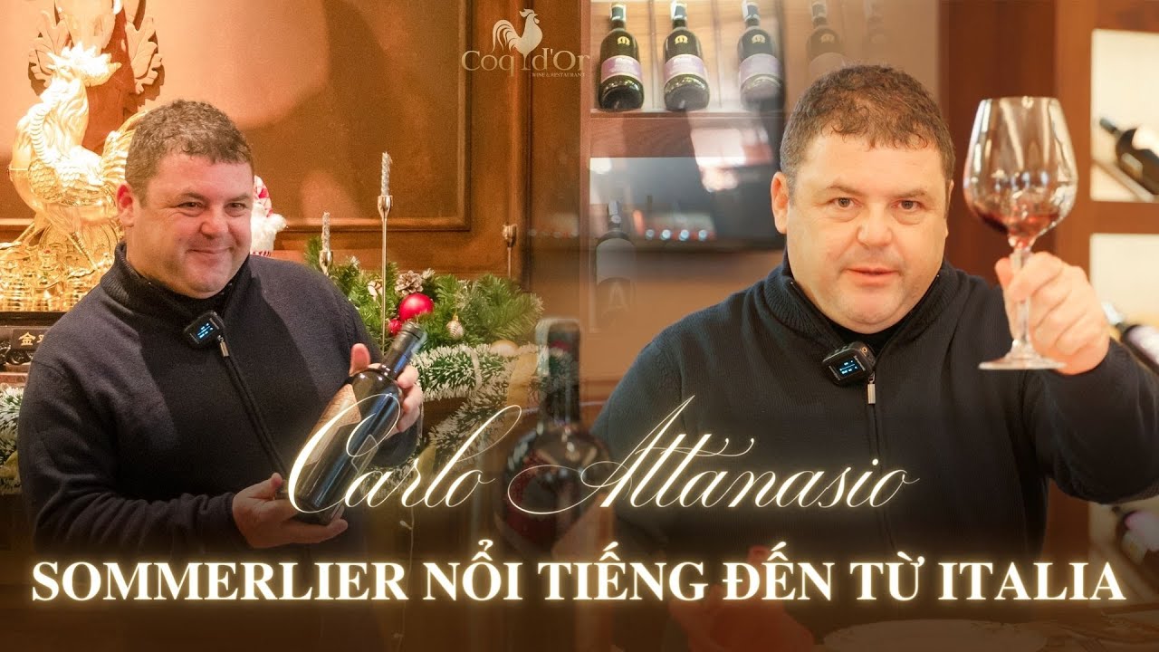 Gặp gỡ Carlo Attanasio - Sommerlier nổi tiếng đến từ Italia | COQ D'OR ...