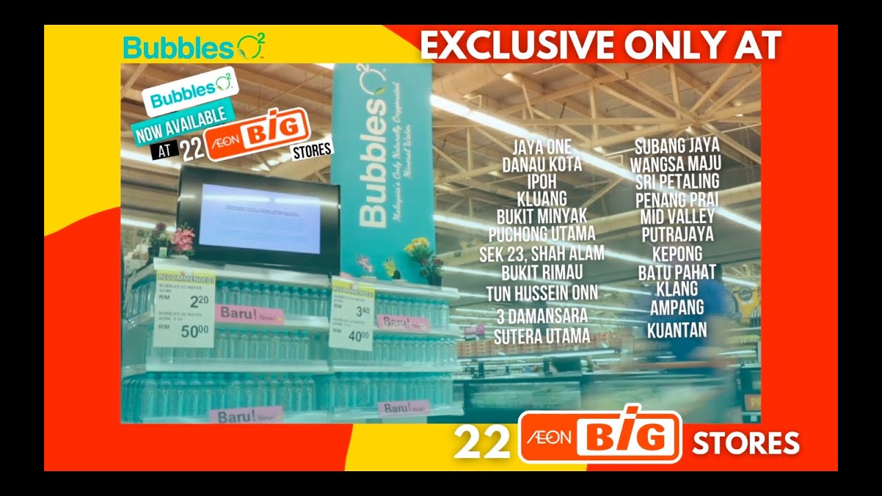 BUBBLES O2 X AEON BiG - YouTube