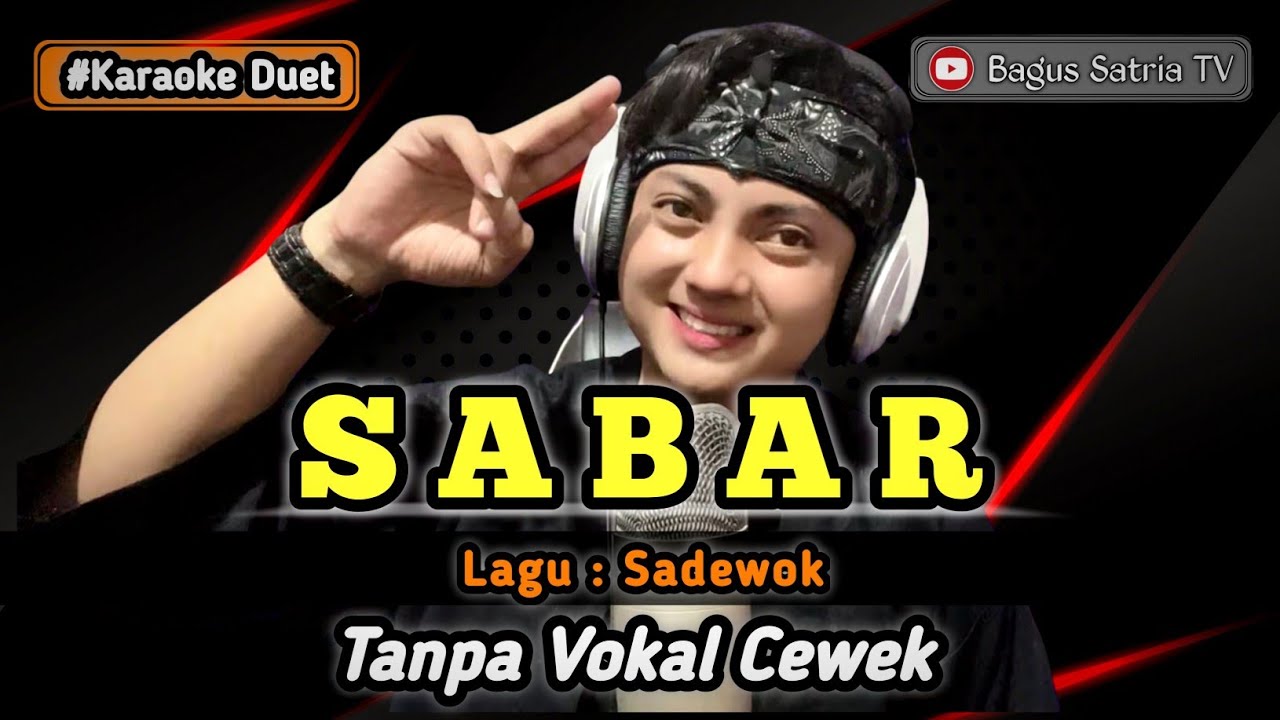 Sabar (sadewok) - karaoke duet tanpa vokal cewek dangdut koplo - YouTube