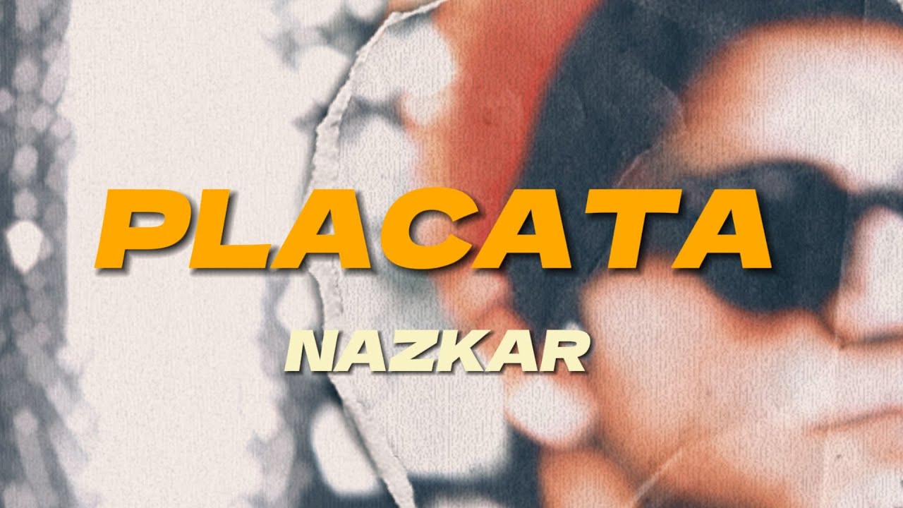 Nazkar - Placata (Lyric Video) - YouTube