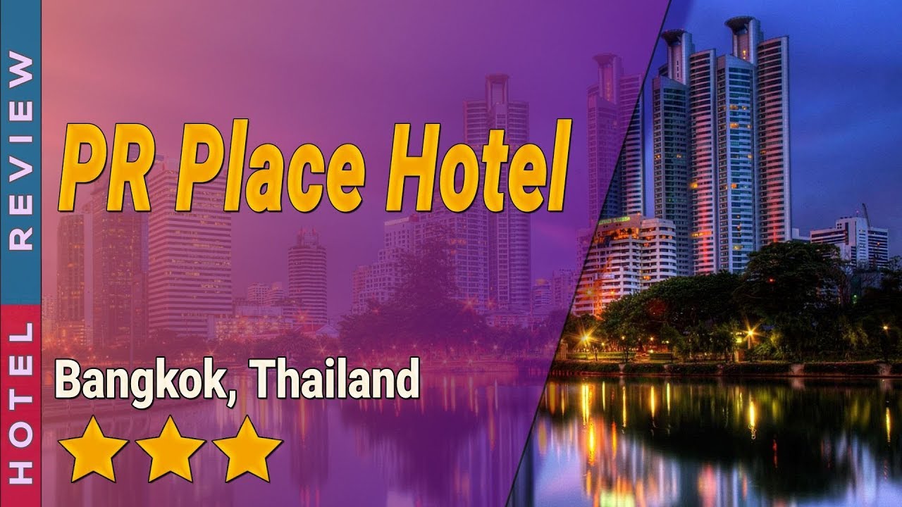 PR Place Hotel hotel review | Hotels in Bangkok | Thailand Hotels - YouTube
