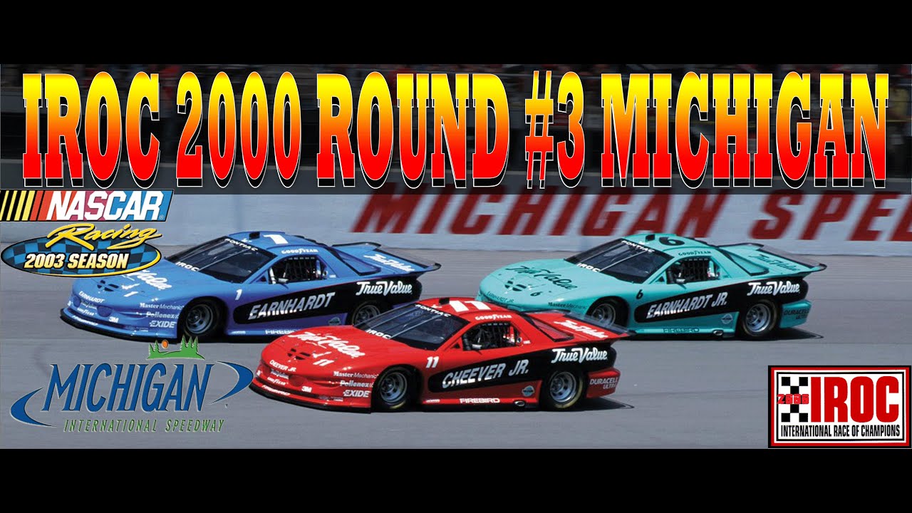 NR2003 | IROC 2000 | Michigan 4K - YouTube