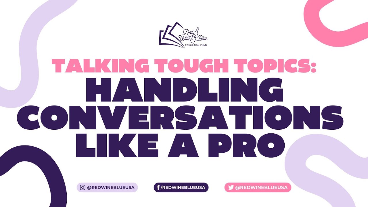 Talking Tough Topics: Handling Conversations Like a Pro - YouTube