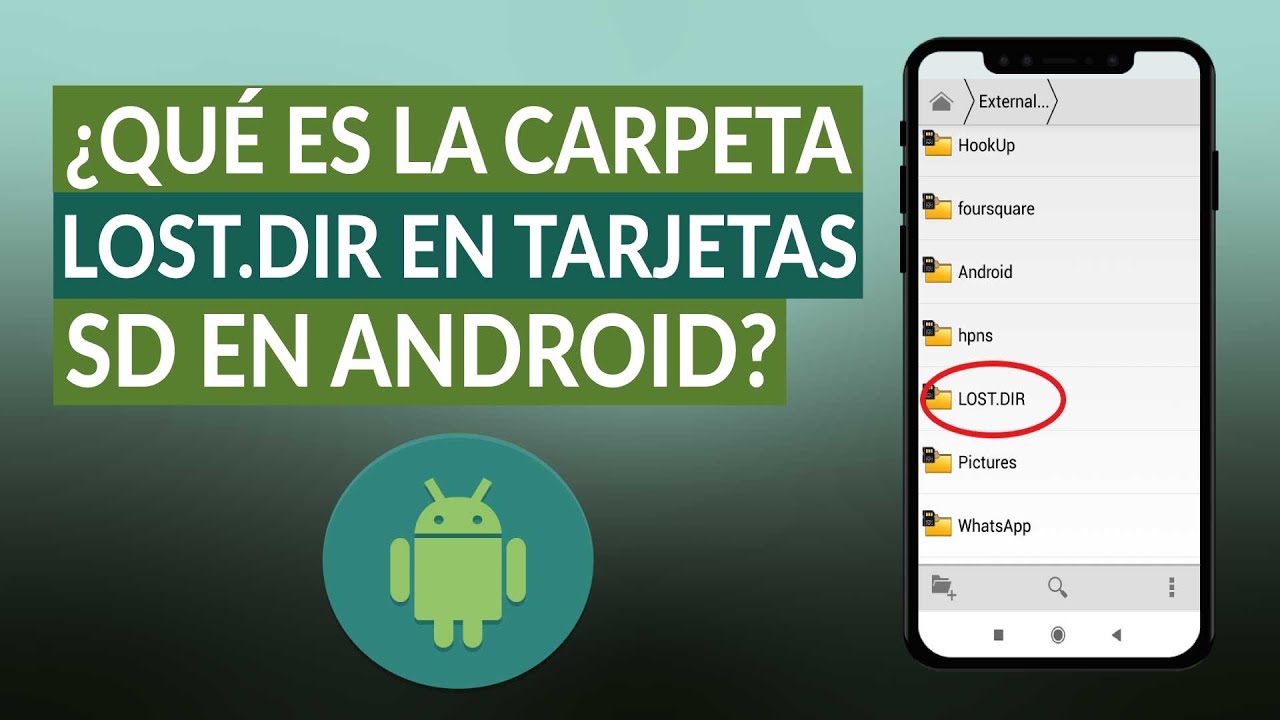 ¿Qué es y para qué sirve la carpeta LOST.DIR en tarjetas SD en ANDROID? ¿Qué pasa si la borro ...