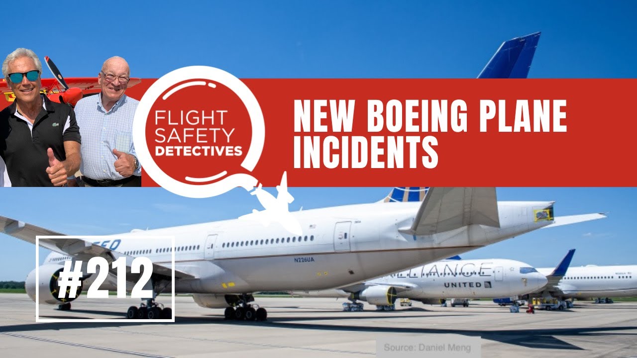 Two New Aviation Safety Incidents Involving Boeing Planes - Episode 212 ...