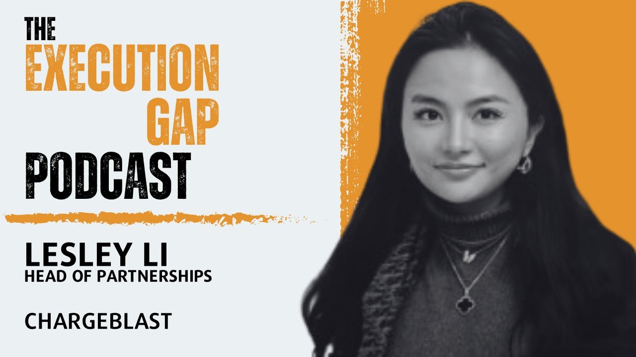 Leslie Li - Head Of Partnerships @ Chargeblast | The Execution Gap ...