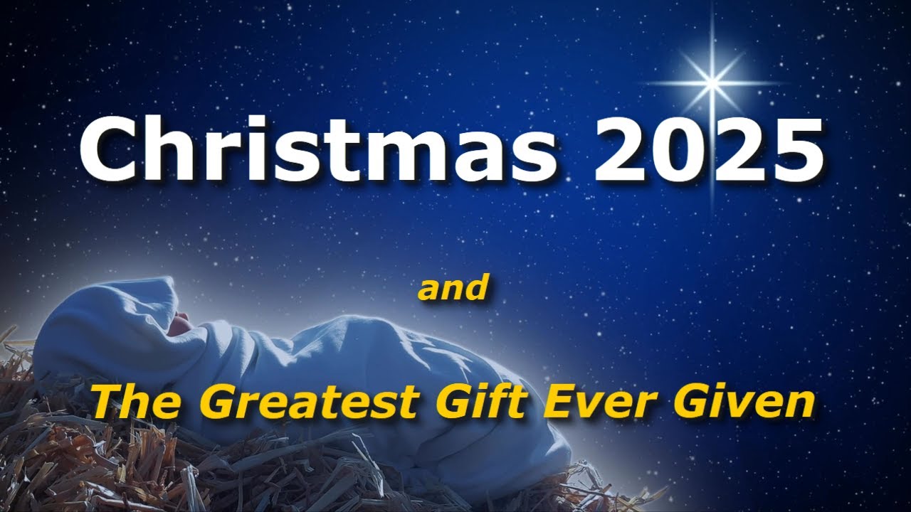 Christmas 2025 and The Greatest Gift Ever Given - YouTube
