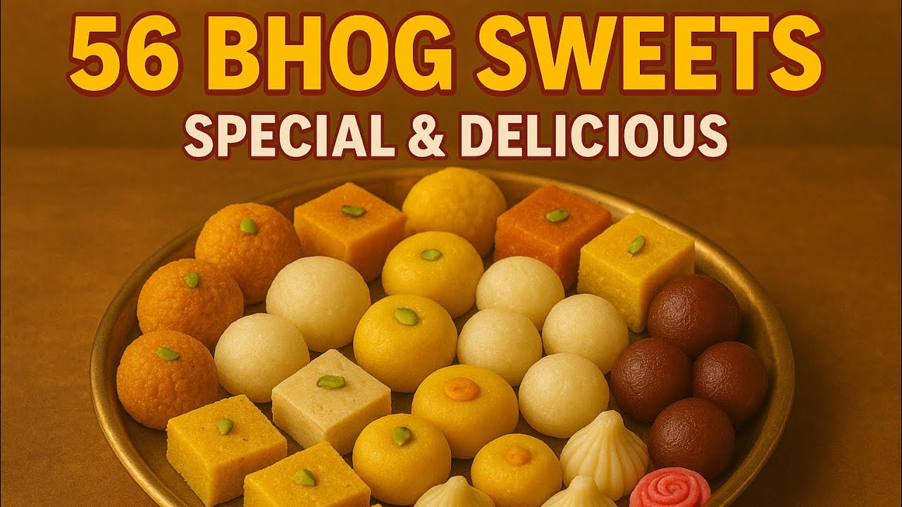 56 Special Bhog Sweets | Delicious Indian Prasad Sweets | Bhog Recipes ...
