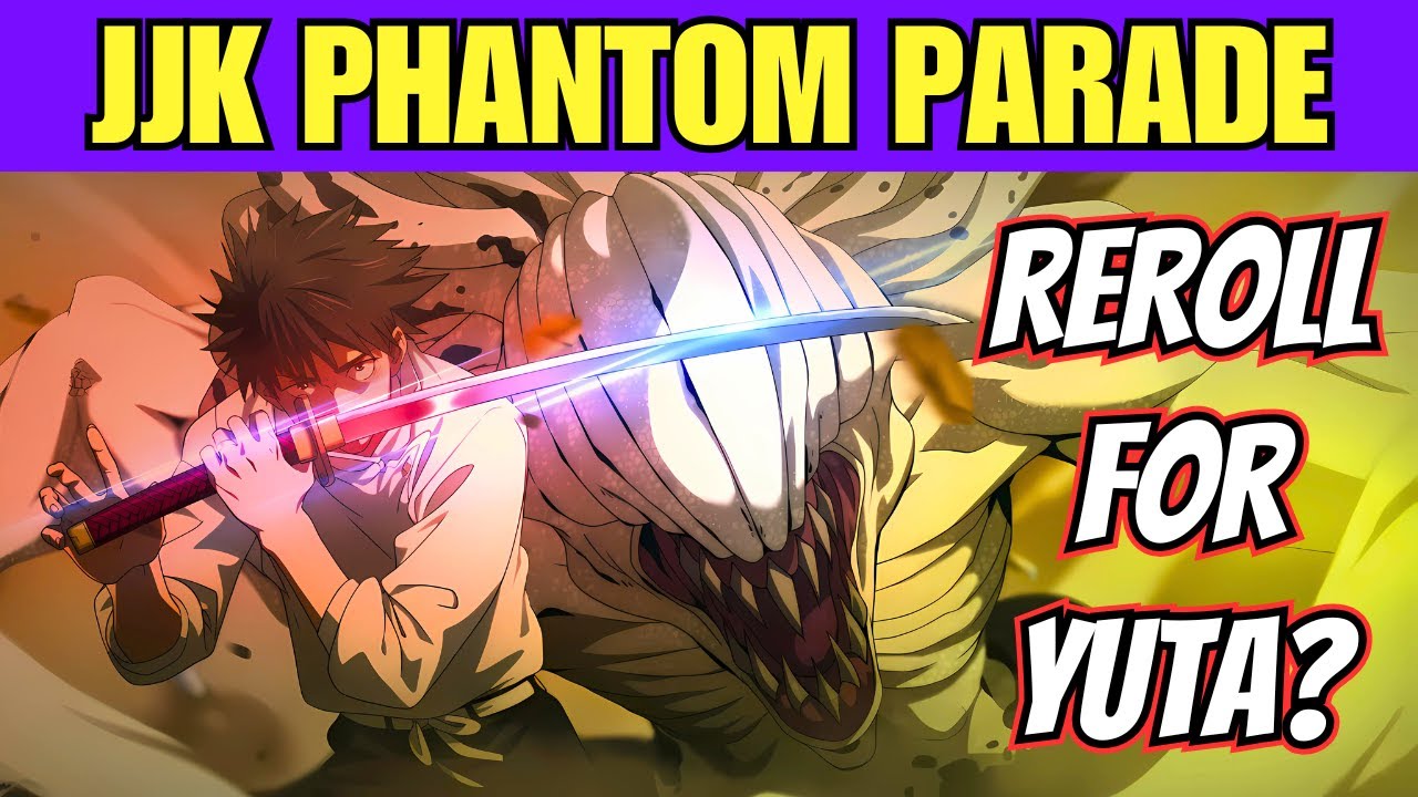 YUTA REROLL GUIDE | Jujutsu Kaisen Phantom Parade | TapScreen Gaming ...