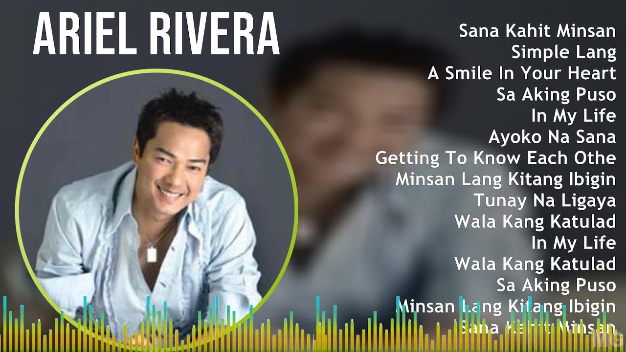 Ariel Rivera 2024 MIX Best Songs - Sana Kahit Minsan, Simple Lang, A ...