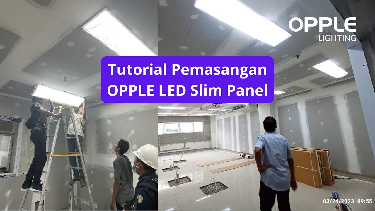 Video Tutorial Pemasangan OPPLE LED Slim Panel - YouTube