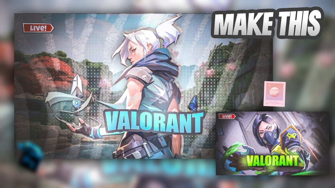 Simple valorant thumbnail Tutorial for live streaming Free to use - YouTube