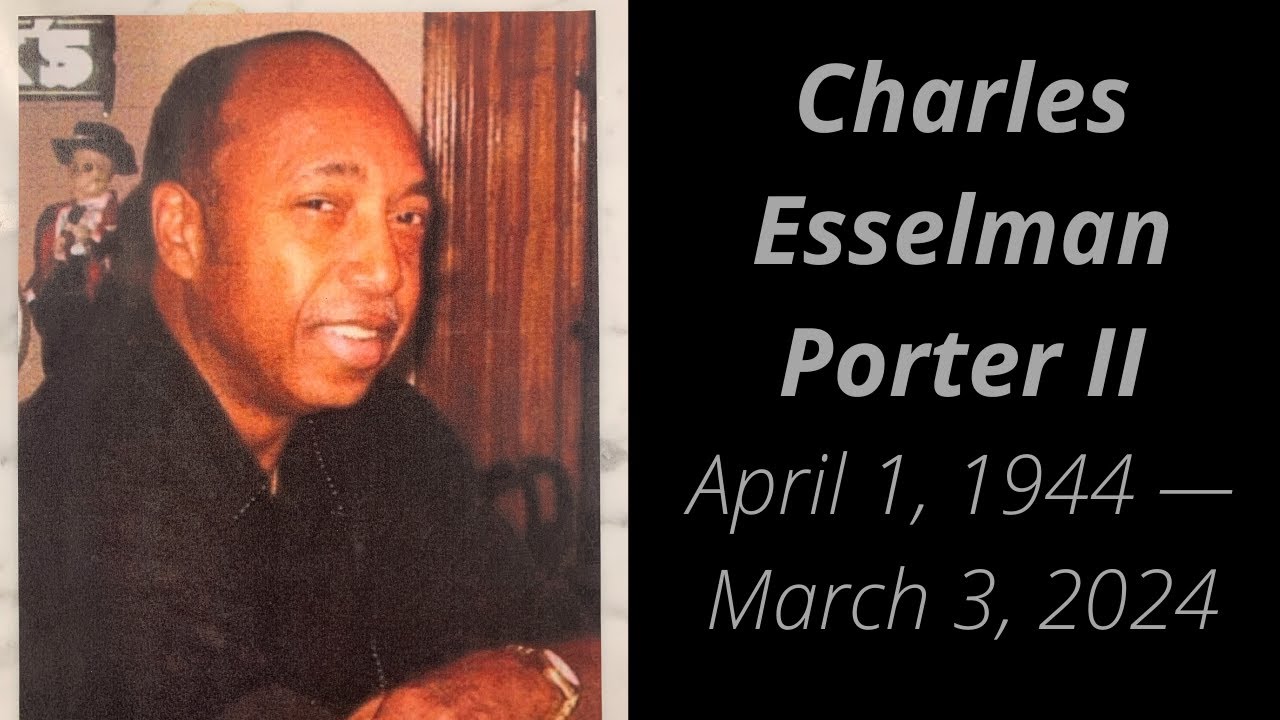 Charles Esselman Porter II - Funeral - Friday, April 5, 2024 - Mass ...