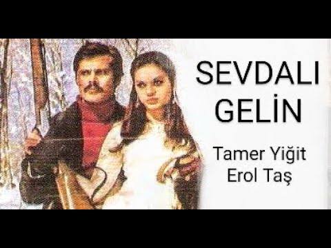 Tamer Yiğit __ Erol Taş _ // SEVDALI - GELİN // _ (1970)