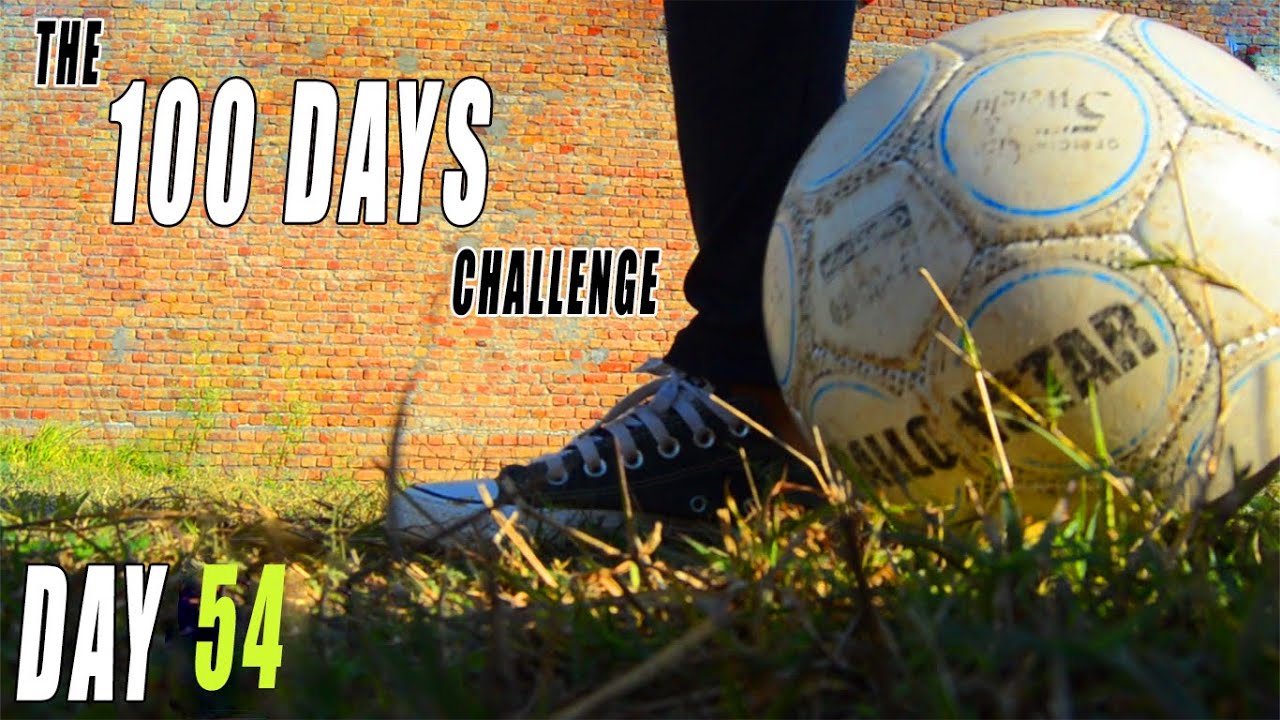 DAY 54 0F 100 DAYS #football - YouTube