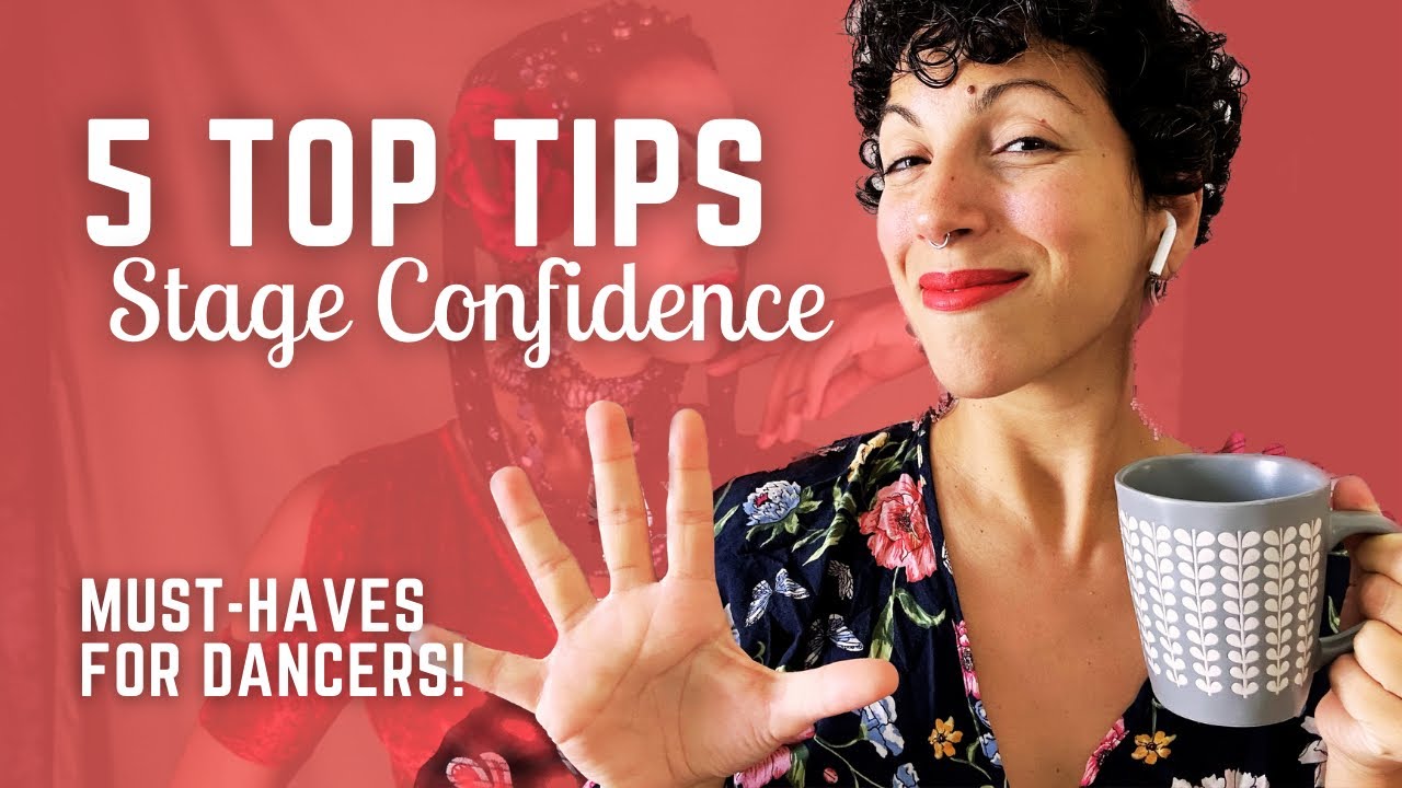 5 Top Tips for STAGE CONFIDENCE | Must Have for Dancers - YouTube
