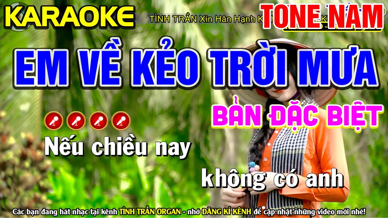 EM VỀ KẺO TRỜI MƯA Karaoke Tone Nam - Tình Trần Organ - YouTube Music