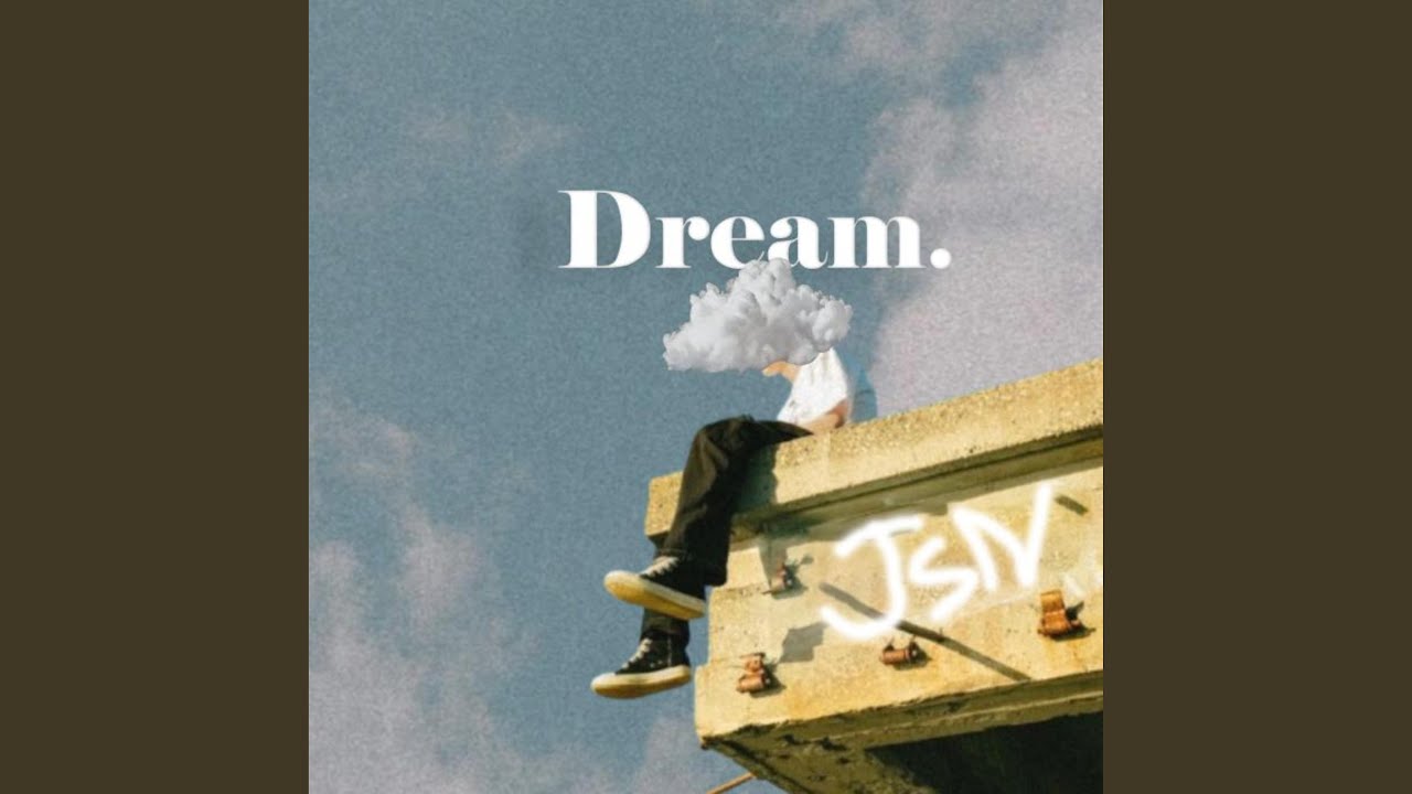 Dream. - YouTube