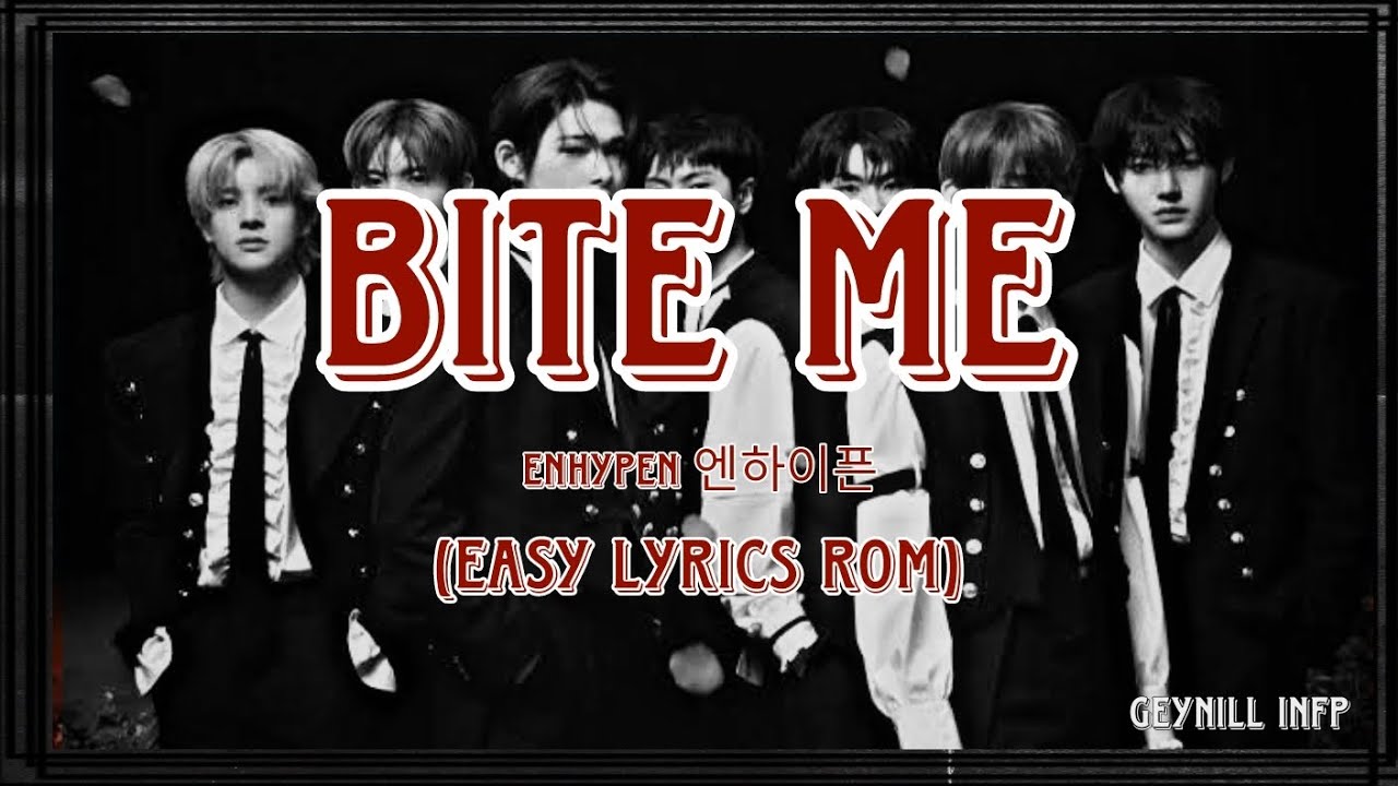 Enhypen - Bite Me | Easy Lyrics Rom - YouTube