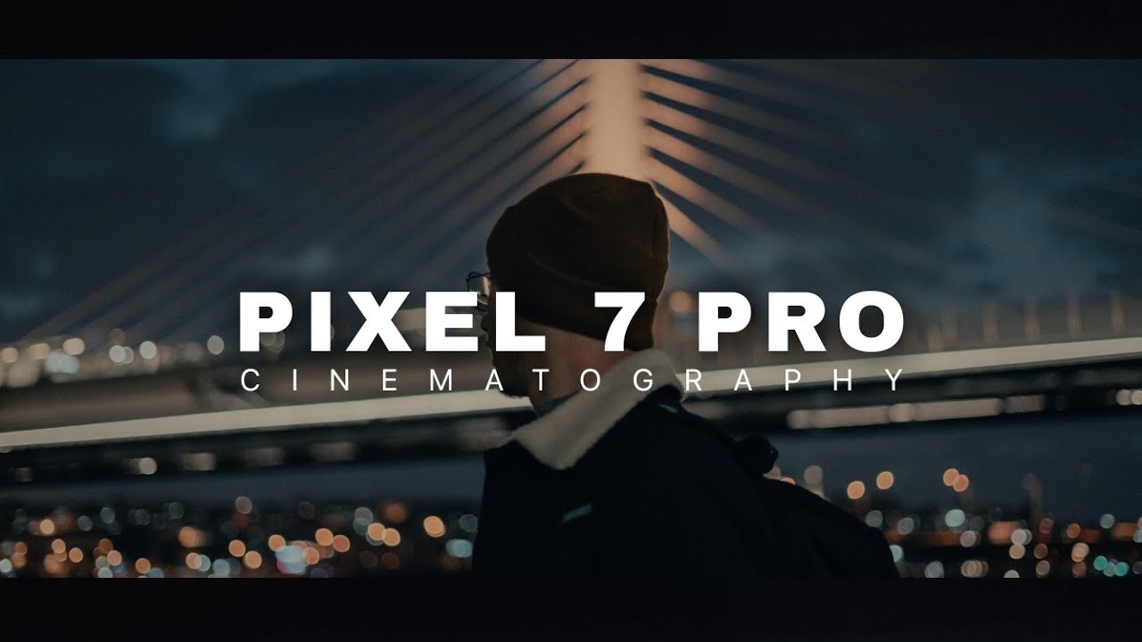 Google Pixel 7 Pro Cinematic Shots | Colorful Cinematic Shots - YouTube
