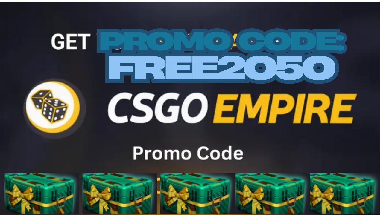 CSGOEMPIRE PROMO CODE - PROMO CODE 2025 CSGOEMPIRE! NEW FREE CASE CODE ...