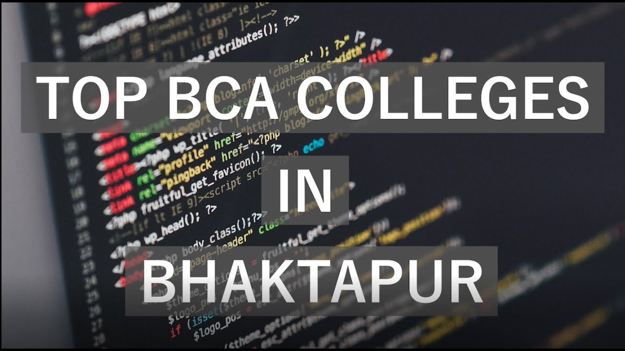 List of BCA Colleges in Bhaktapur | Colleges Nepal Education - YouTube