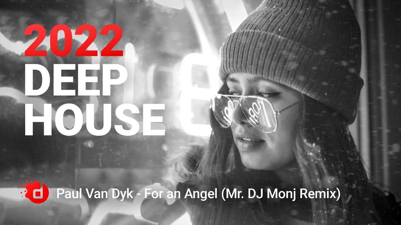 Paul Van Dyk - For an Angel (Mr. DJ Monj Remix) - YouTube
