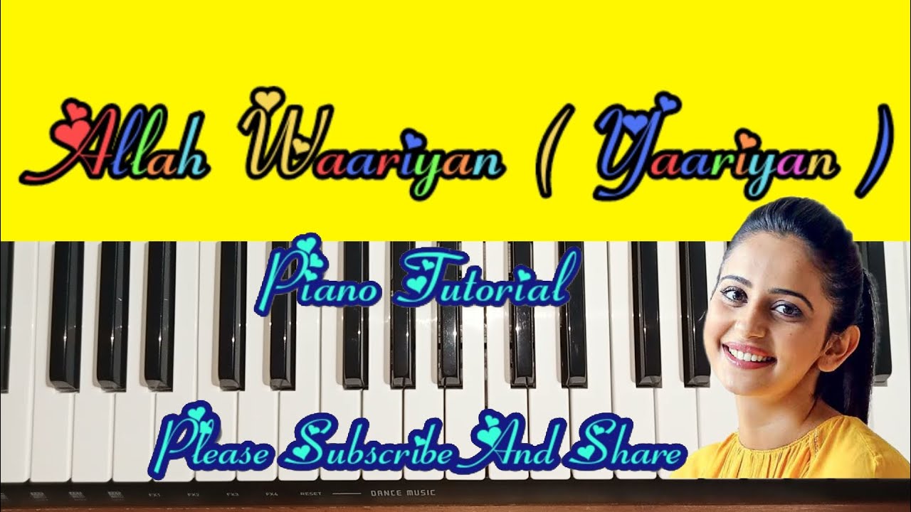 Allah Waariyan / Yaariyan / Piano, Harmonium Tutorial With Notes ...