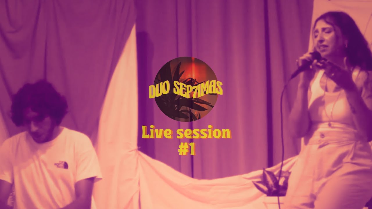 Duo Sep7imas - Live session #1 - YouTube