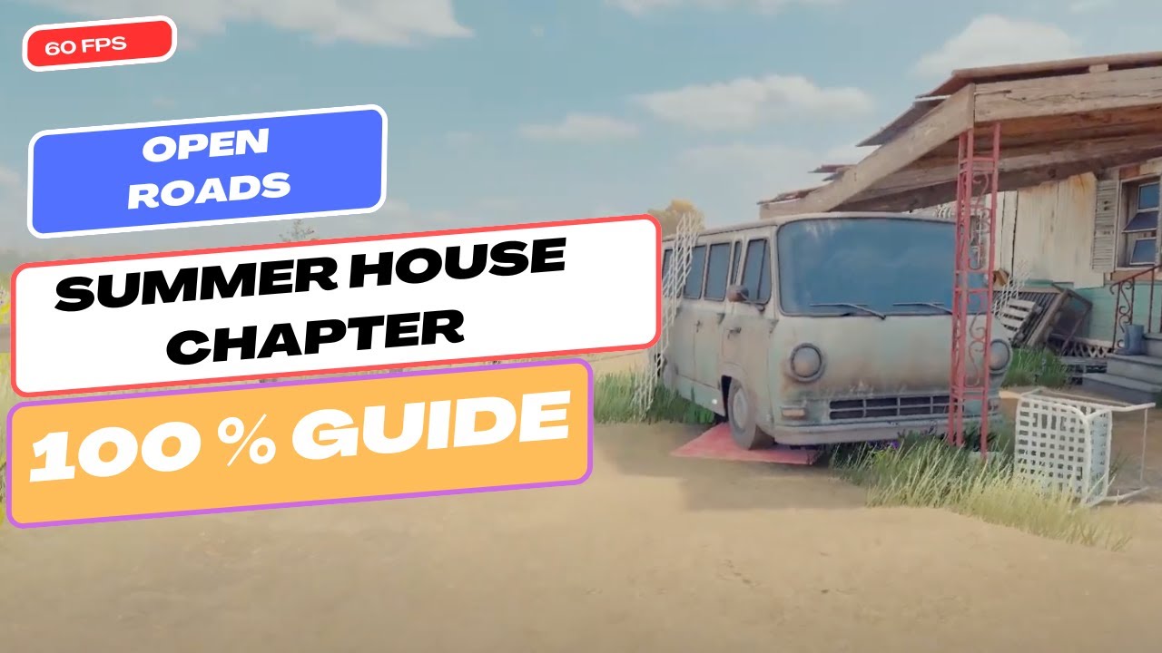 Open Roads Summer house Speed run Walkthrough gameplay |No Commentary ...