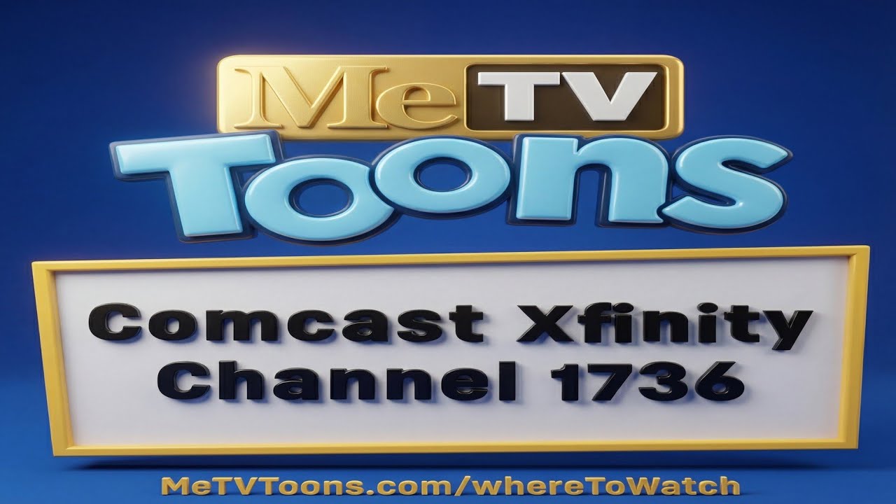 METV TOONS FINALLY ARRIVES ON COMCAST XFINITY CHANNEL 1736! ABOUT TIME ...