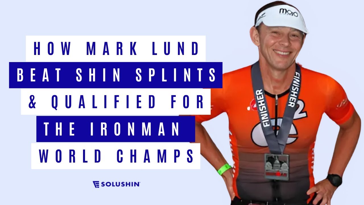 How Mark Lund Beat Shin Splints & Qualified for the Ironman World ...