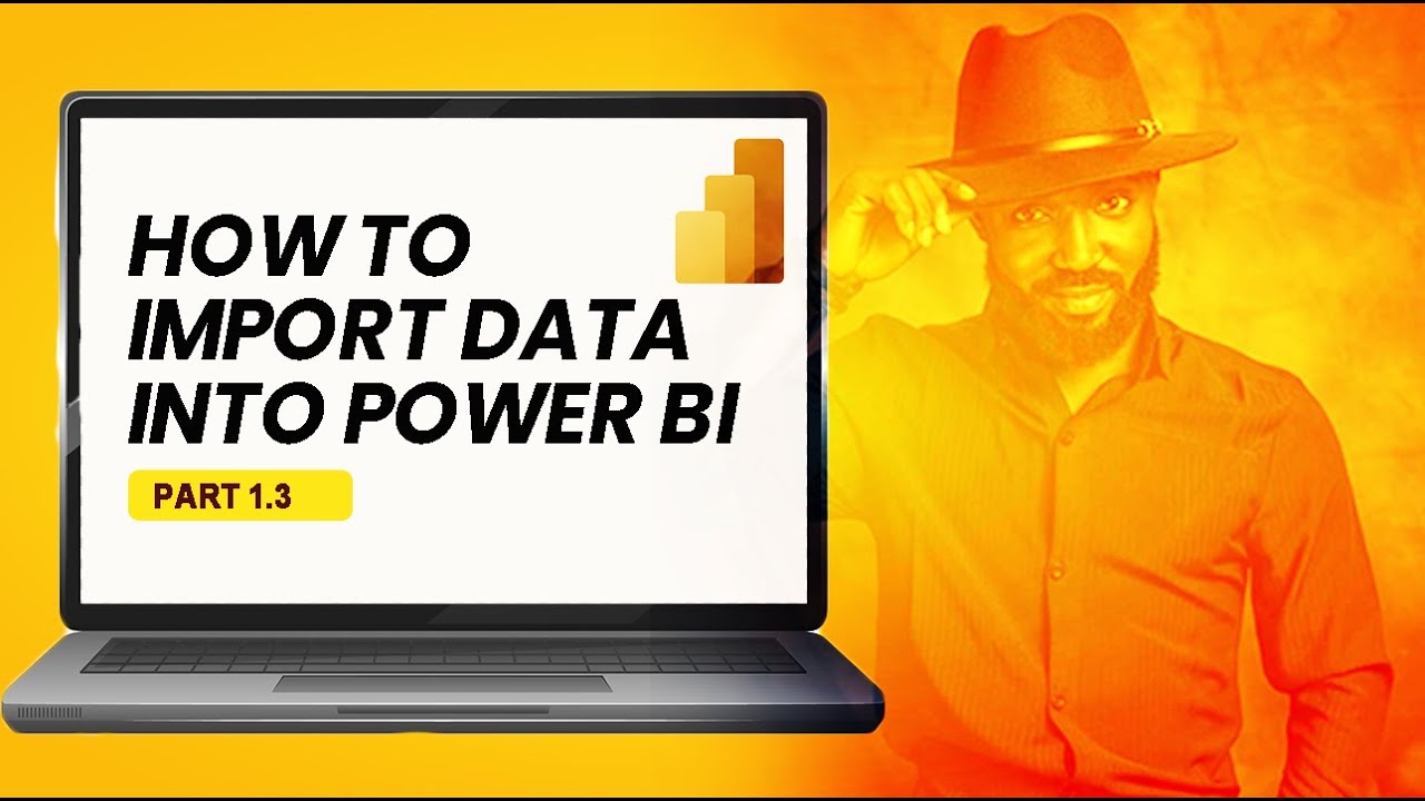 2.3 How to Import Data Into Power BI - YouTube