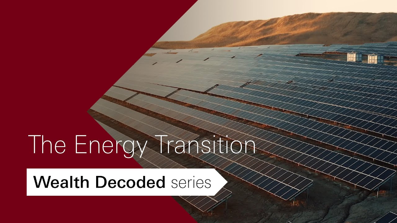 The Energy Transition| Wealth Decoded Series - YouTube