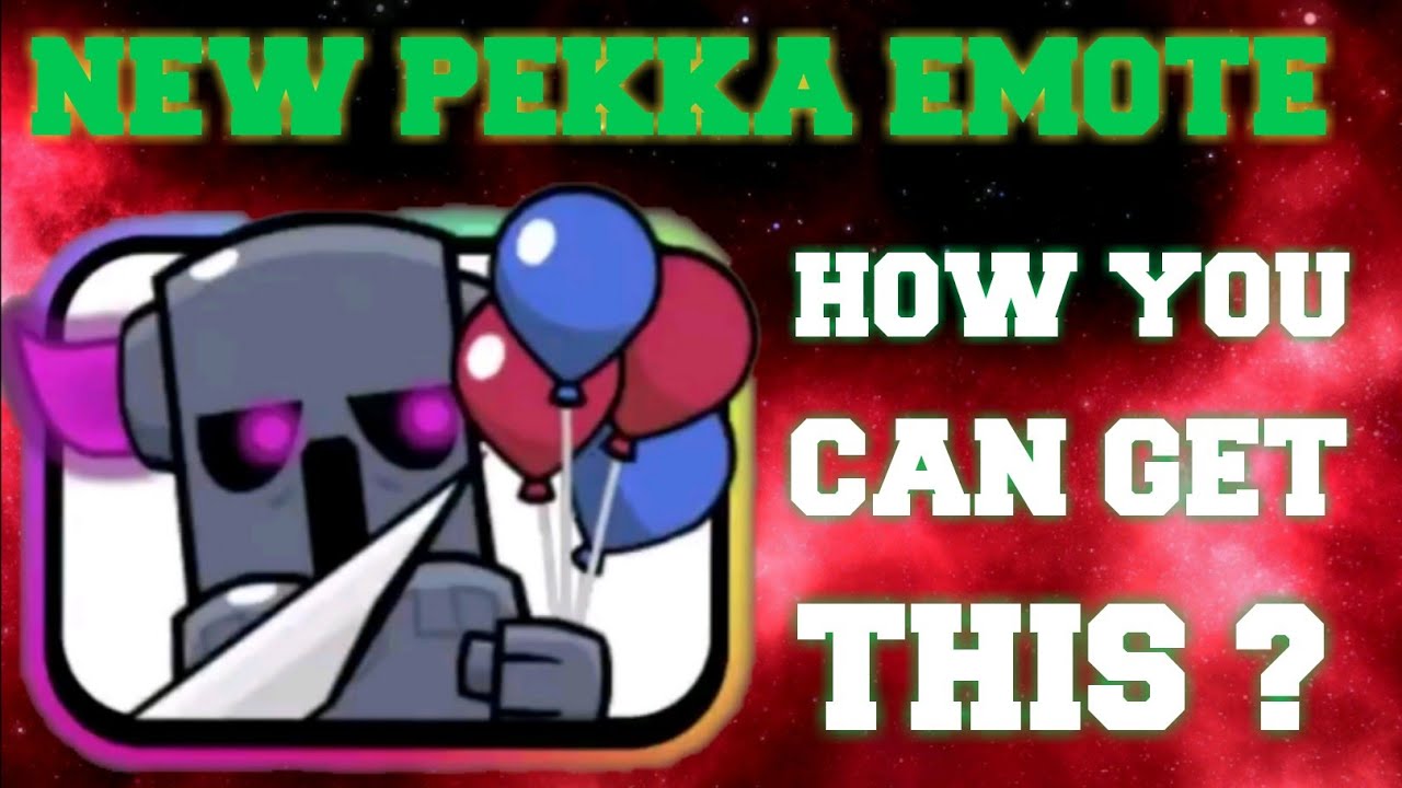 HOW YOU CAN GET PEKKA EMOTE | CLASH ROYALE - YouTube