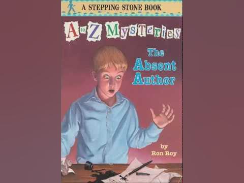 The Absent Author (A-Z Mysteries) - YouTube