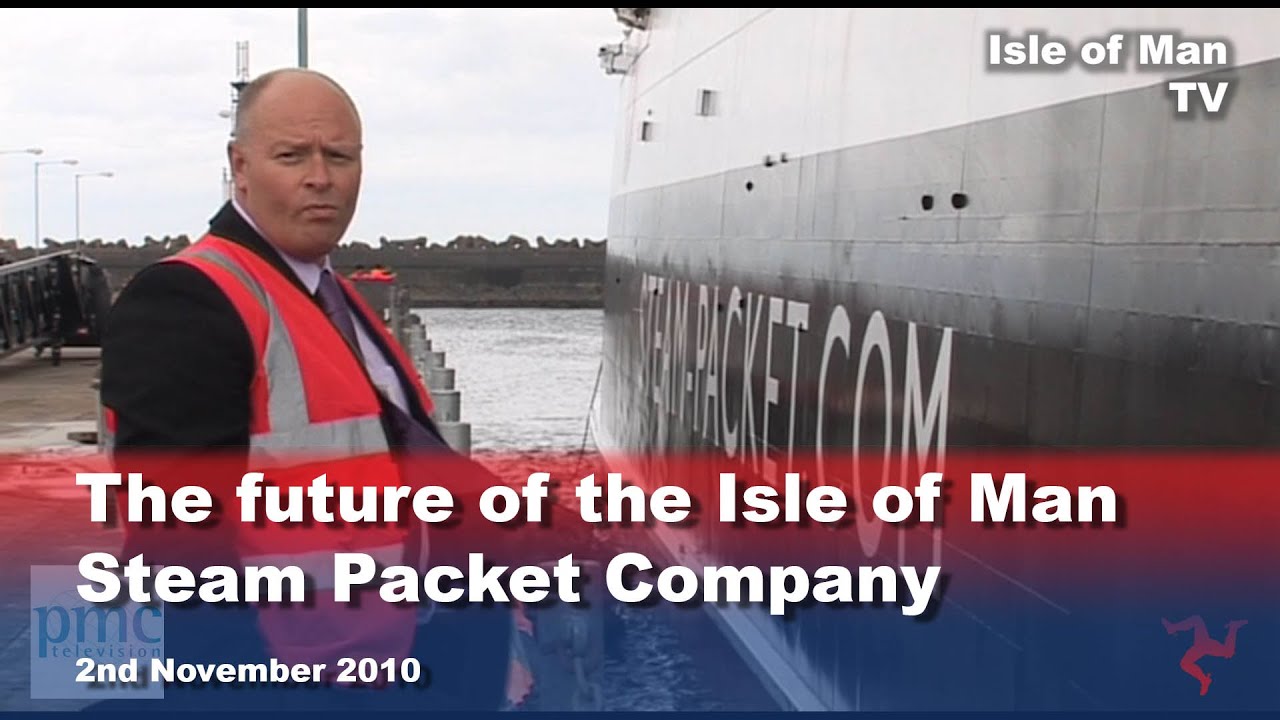 The future of the Isle of Man Steam Packet Company: 2.11.2010 - YouTube