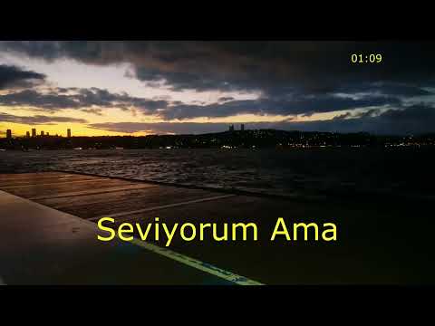Seviyorum Ama