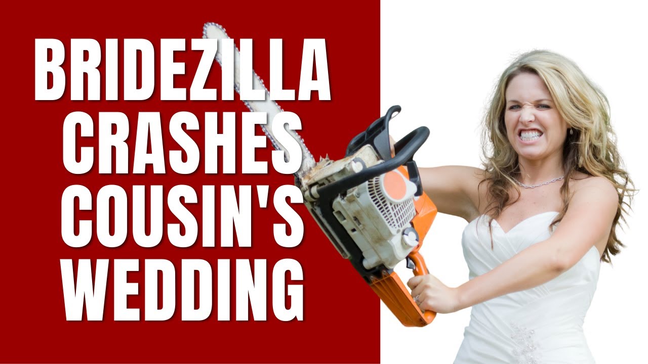 R/Bridezillas - Bridezilla crashed her cousin's wedding! - YouTube