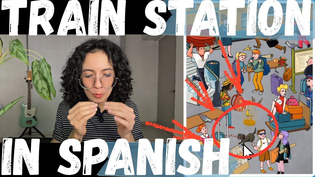 Train Station Vocabulary in Spanish 🚂 | Tracks, Luggage & Tickets ...