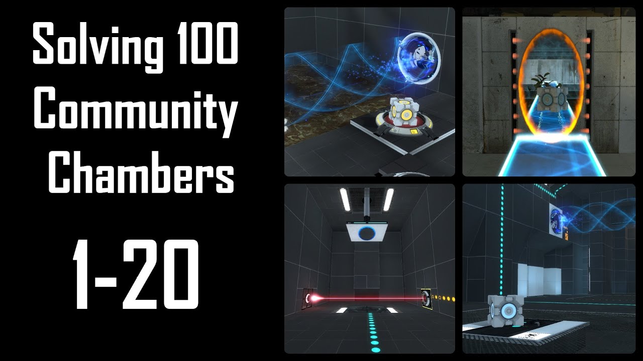 Portal 2: Solving 100 Community Test Chambers | 1 to 20 - YouTube