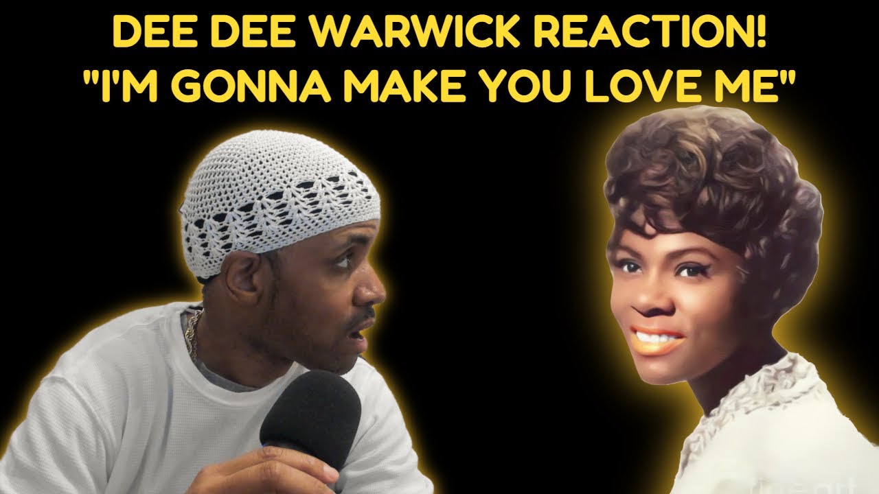 Dee Dee Warwick "I'm gonna make you love me" reaction |In her own right ...