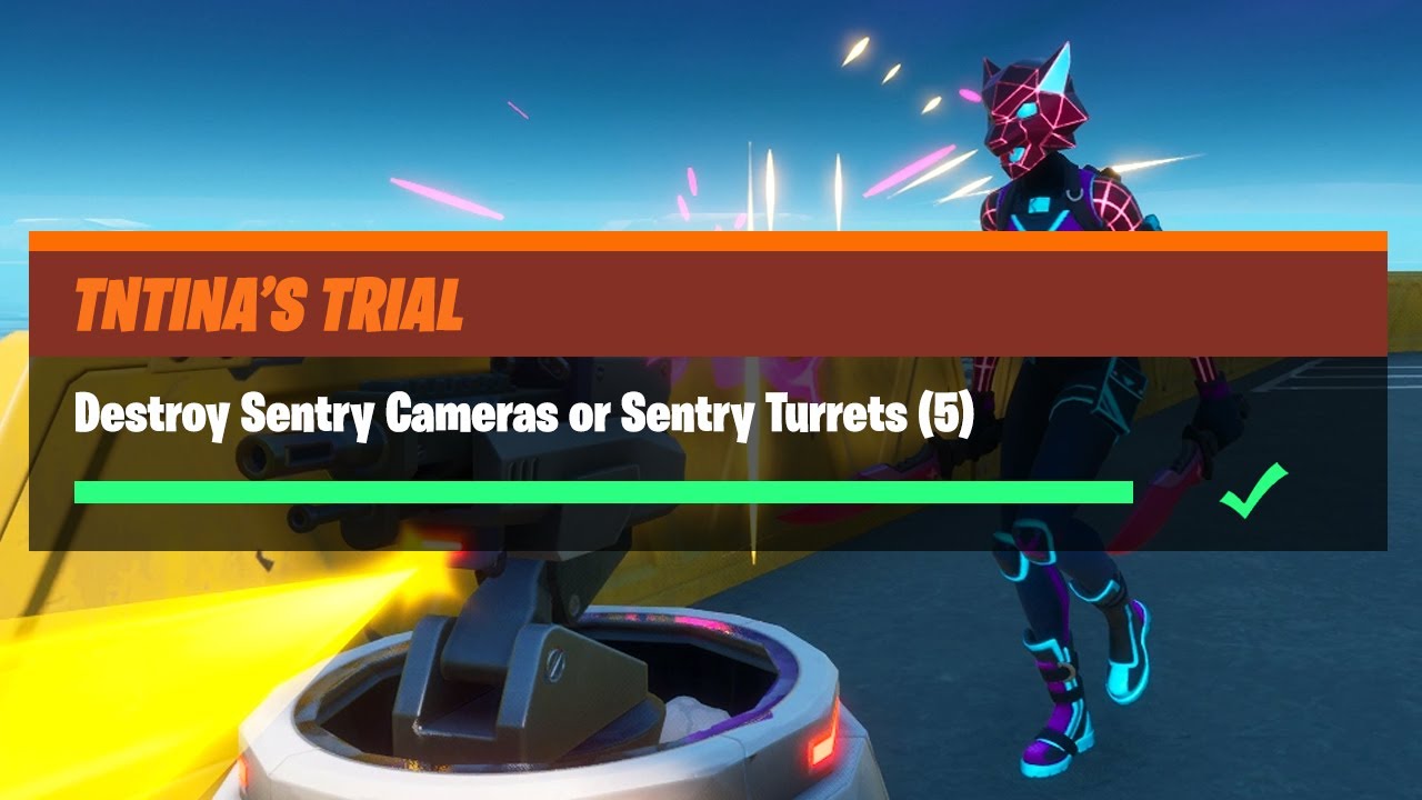 Destroy Sentry Cameras or Sentry Turrets (5) - Fortnite TNTina's Trial ...