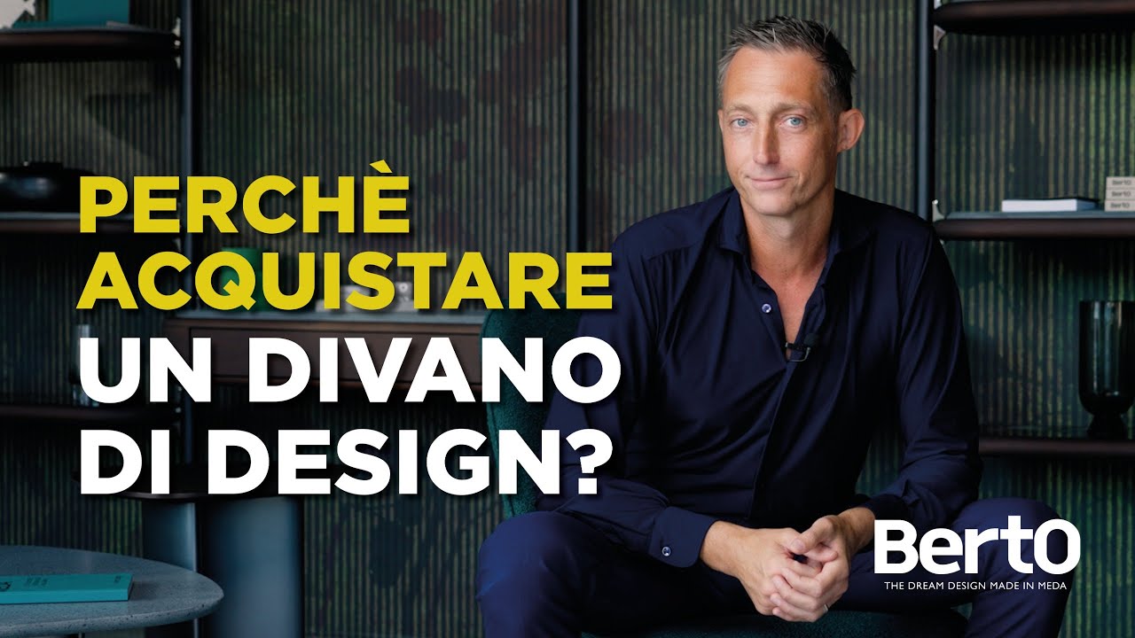 Perché acquistare un Divano di Design? Le domande dei Clienti BertO ...