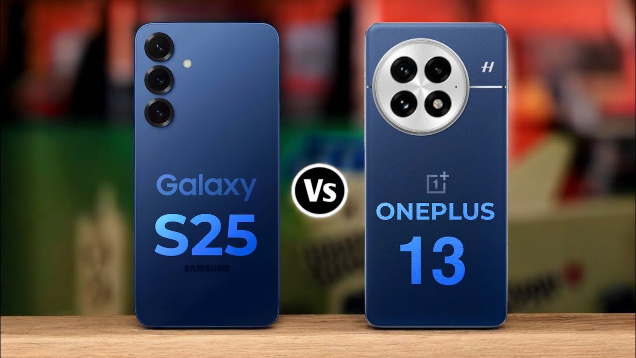 Samsung Galaxy S25 Vs Oneplus 13 - YouTube
