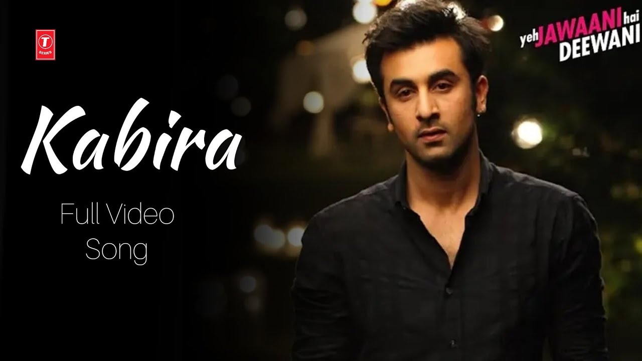 "Kabira Full Video Song " Yeh Jawani Hai Deewani - Feat :- Ranbir ...