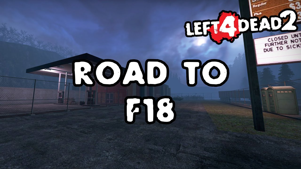 Left 4 Dead 2 - Road To F18 [Full Campaign] - YouTube