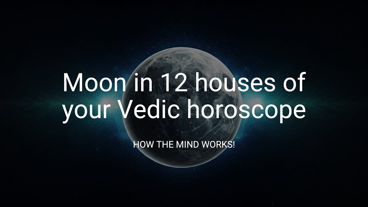 Moon in 12 houses of horoscope: how the mind works! - YouTube