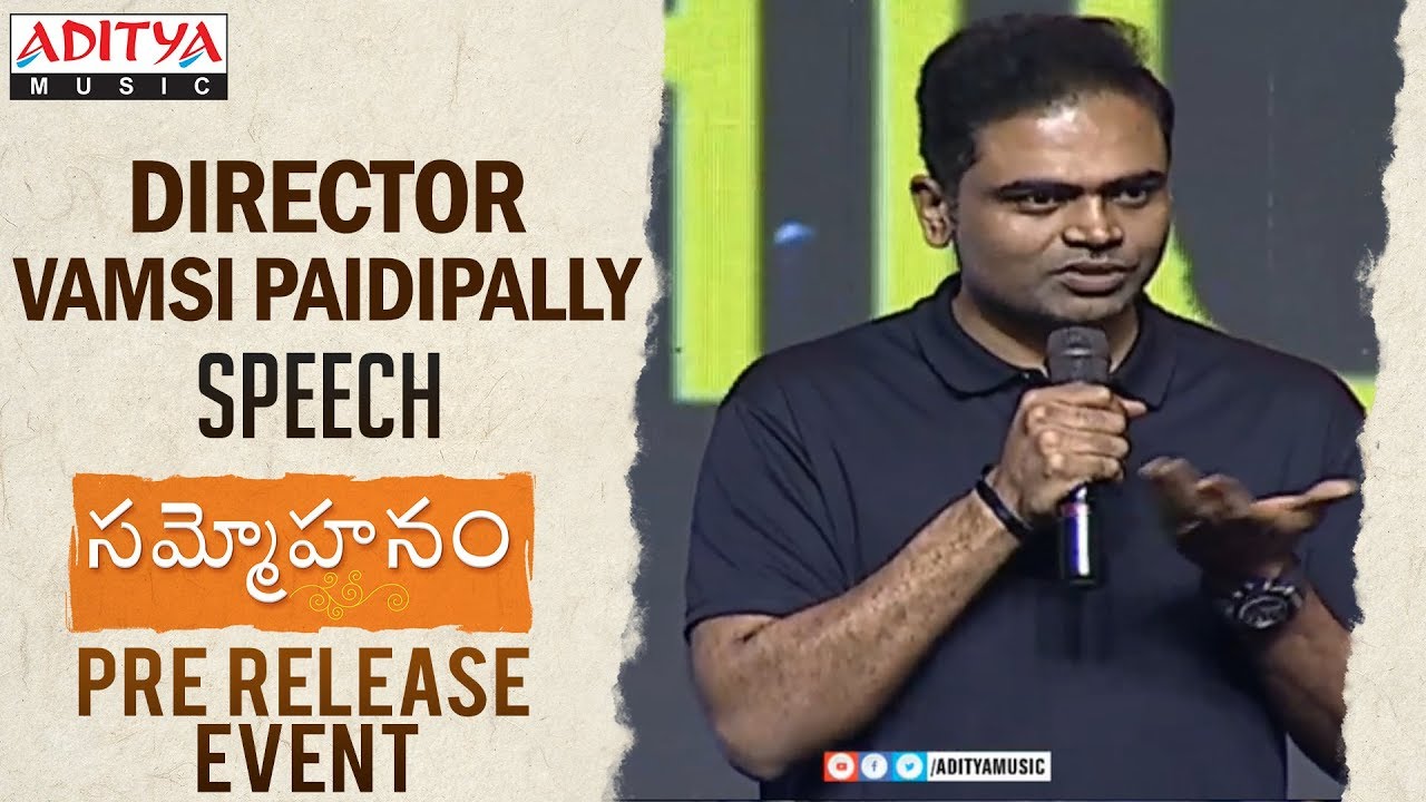 Director Vamsi Paidipally Speech @ Sammohanam Pre-Release Event ...